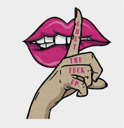 Lips Kiss Female Hand Middle Finger Shut The Fck Up Gesture Etsy Artofit
