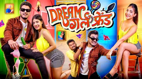 Dream Girlfriend Aniket Beniwal Youtube
