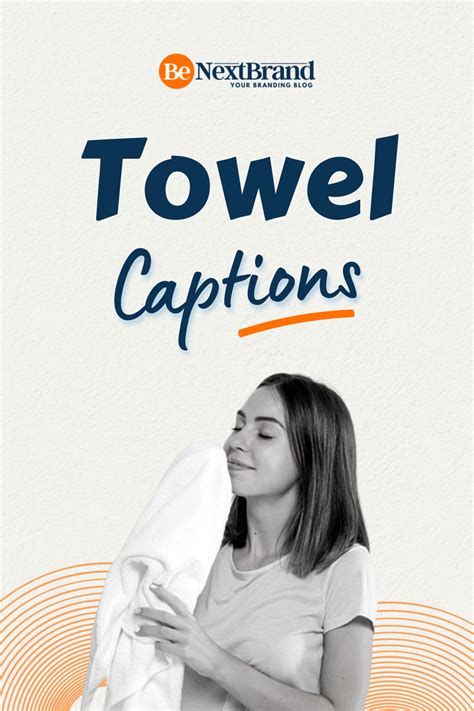 100 Catchy Towel Captions For Instagram To Make Your Own Benextbrand
