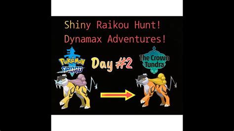 Shiny Raikou Hunt Dynamax Adventures Day 2 Pokemon Sword YouTube