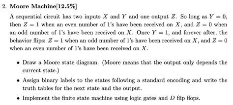 Solved A Sequential Circuit Has Two Inputs X And Y And One Output Z