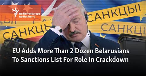 Eu Adds More Than 2 Dozen Belarusians To Sanctions List For Role In