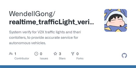 Github Wendellgongrealtimetrafficlightverify System Verify For