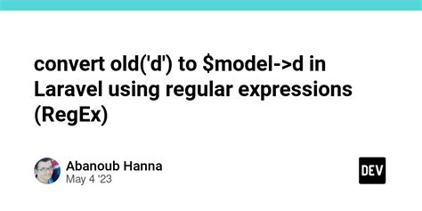 Convert Oldd To Model D In Laravel Using Regular Expressions