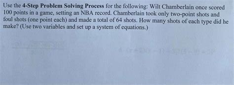 Solved Use The 4 Step Problem Solving Process For The