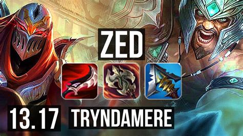 ZED Vs TRYNDAMERE MID 70 Winrate 6 Solo Kills 14 2 4 Godlike