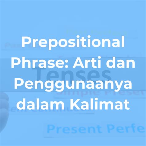 Prepositional Phrase Arti Dan Penggunaanya Dalam Kalimat Transfer