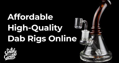 Affordable Dab Rigs High Quality Options Online