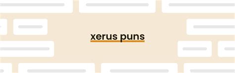 Xerus Puns Best Xerus Puns For 2024 Punpress