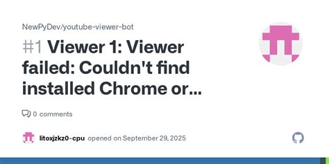Viewer 1 Viewer Failed Couldnt Find Installed Chrome Or Chromium Executable · Issue 1