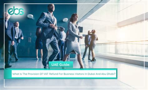 Uae Guide What Is The Provision Of Vat Refund For Business