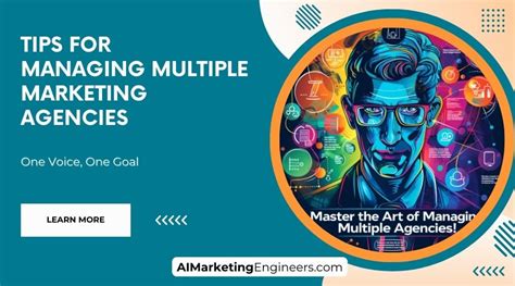 tips for managing multiple marketing agencies ai marketing engineers