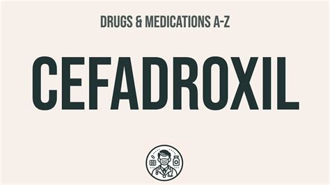 How To Use Cefadroxil Explain Usesside Effectsinteractions Youtube