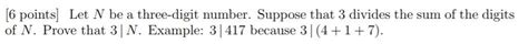 Solved 6 Points Let N Be A Three Digit Number Suppose Chegg Com