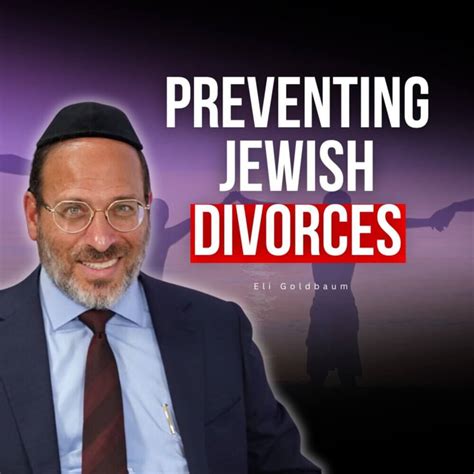 Eli Goldbaum Transforming Divorce In The Orthodox Jewish Community