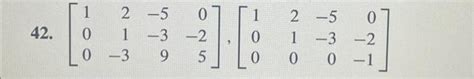 solved find the elementary row operation that transforms the