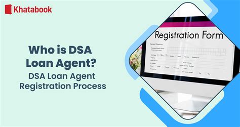 Who Is Dsa Loan Agent Dsa Loan Agent Registration Process