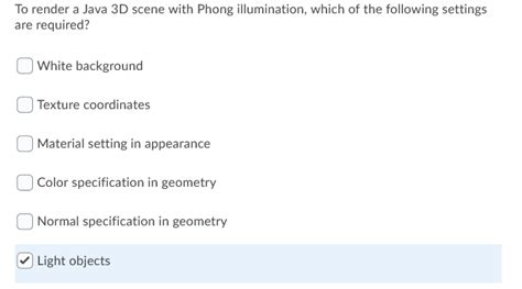 Solved To Render A Java D Scene With Phong Illumination Chegg