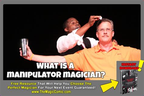 What Is A Manipulator Magician The Magic Comic