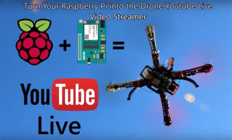 Live Streaming YouTube Drone Raspberry Pi