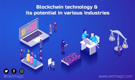 10 Powerful Ways Blockchain Technology Revolutionizes Industries Explore The Potential Certmagic