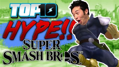 Top 10 Most Hype Super Smash Bros Moments Youtube