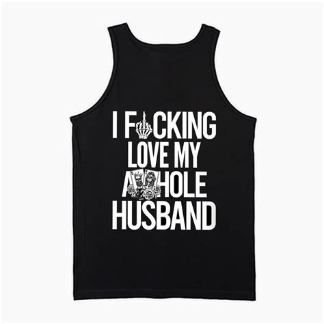 🚛free Delivery I Fucking Love My Asshole Husband 2024 Shirt