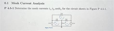 Solved Mesh Current Analysis P Determine The Mesh Chegg