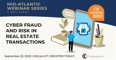 Mid Atlantic Ce Webinar Cyber Fraud And Risk In Real Estate
