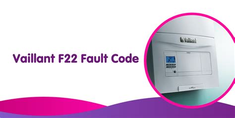 Vaillant F22 Fault Code Fix F22 Low Pressure On Vaillant Boiler