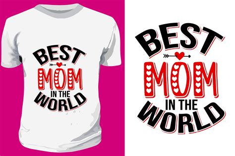 Best Mom In The World Svg T Shirt Design Graphic By Trendy T Shirt