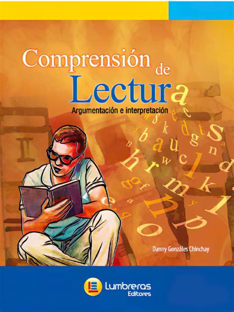 Comprensión De Lectura Argumentación E Interpretación Pdf