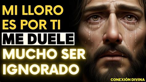 Dios Dice No Hagas Eso Conmigo Hijo EscÚchame Por Favor Youtube