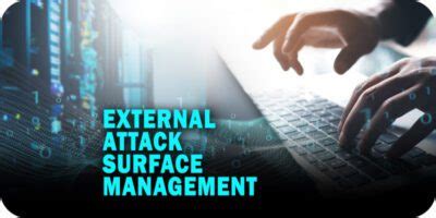 Easm What Appsec And Prodsec Teams Need To Know