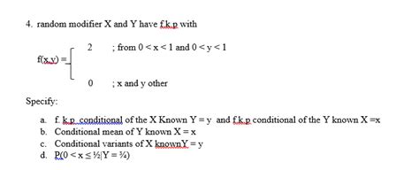 Solved 4 Random Modifier X And Y Have Fkp With 2 2 From 0 Chegg