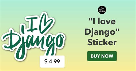 I Love Django Sticker