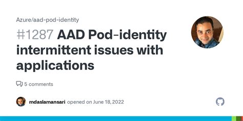 Aad Pod Identity Intermittent Issues With Applications · Issue 1287