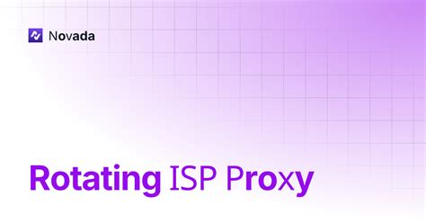 Rotating ISP Proxy Novada