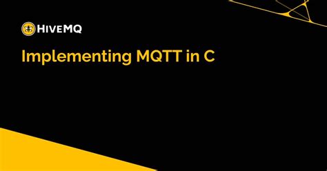 Implementing Mqtt In C