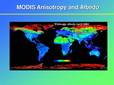 Ppt Modis Anisotropy And Albedo Product Powerpoint Presentation Free