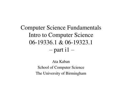PPT Computer Science Fundamentals Intro To Computer Science 06 19336 1 06 19323 1 Part I1