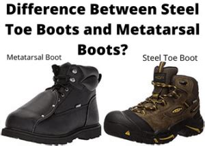 What Is The Difference Between Steel Toe Boots And Metatarsal Best