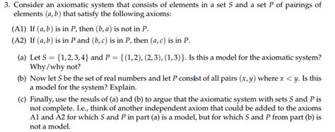 Solved 3 Consider An Axiomatic System That Consists Of