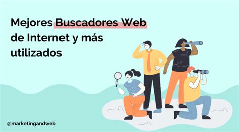 Los Buscadores de Internet más utilizados y mejores del mundo