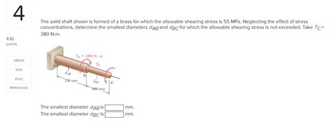 Solved The Solid Shaft Shown Is Formed Of A Brass For Which