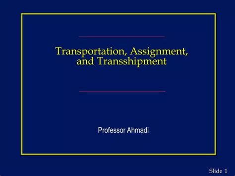 Ppt Transportation Assignment And Transshipment Powerpoint