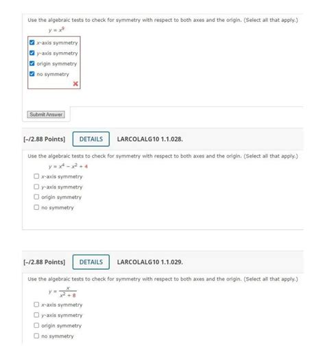 [answered] Use The Algebraic Tests To Check For Symmetry With Respect