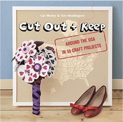 Winner Of Cut Out And Keep Around The Usa In 50 Craft Projects