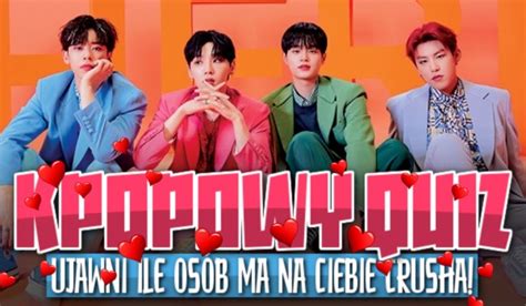K Popowy Quiz Ujawni Ile Os B Ma Na Ciebie Crusha Samequizy