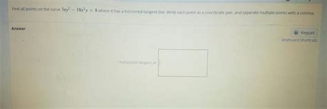 Solved Find All Points On The Curve 3xy2 18x2y8 Where It Has A